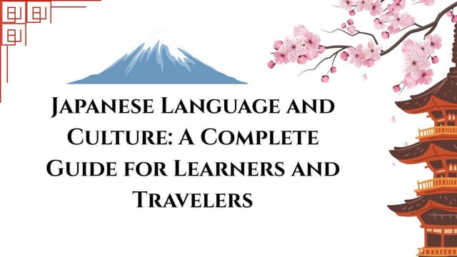 Japanese Language and Culture Guide for Learners and Travelers