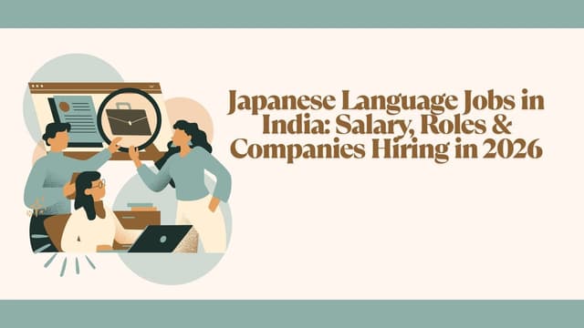 Japanese Language Jobs in India: Salary, Roles & Companies Hiring 2026